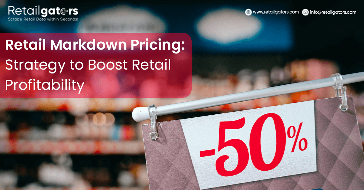Retail Markdown Pricing Strategy - Retail Markdown Strategy
