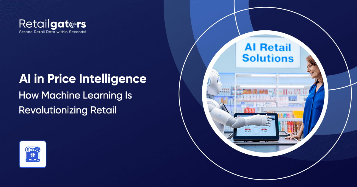 AI in Price Intelligence: Machine Learning in Retail